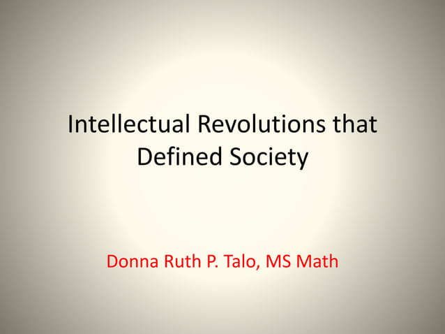 Lesson 2 intellectual revolutions that defined society | PPTX ...