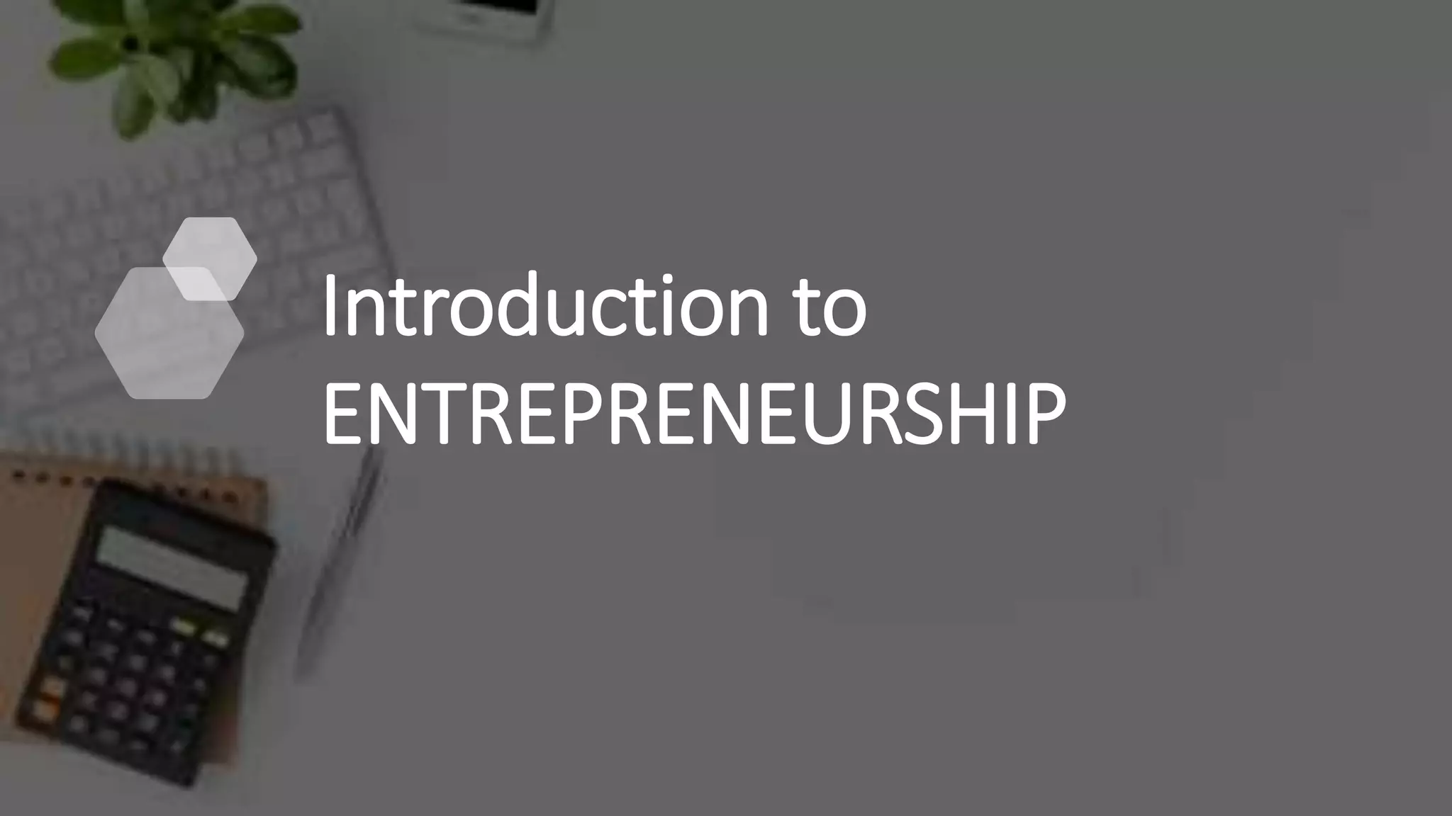 Lesson 2-Introduction to Entrepreneurship.pptx