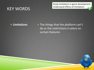 Unit 316 - Lesson 2 - Limitations | PPTX