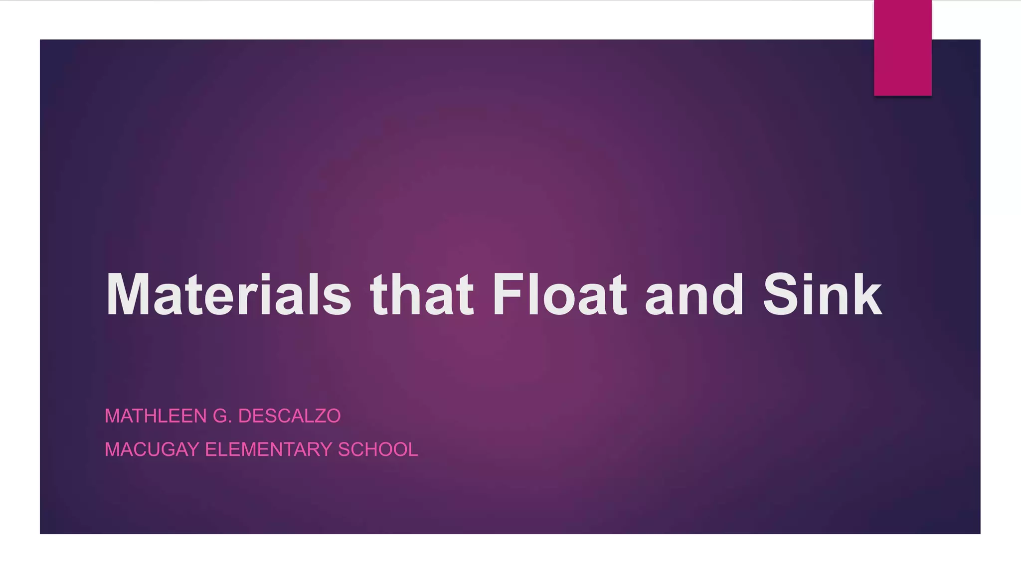 Lesson 2 materials that float or sink | PPTX