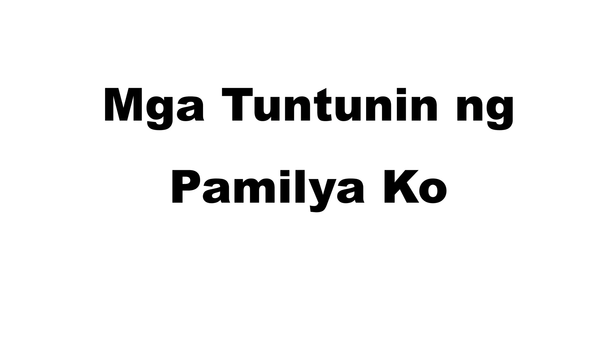 Mga Tuntunin ng Pamilya Ko | PPTX