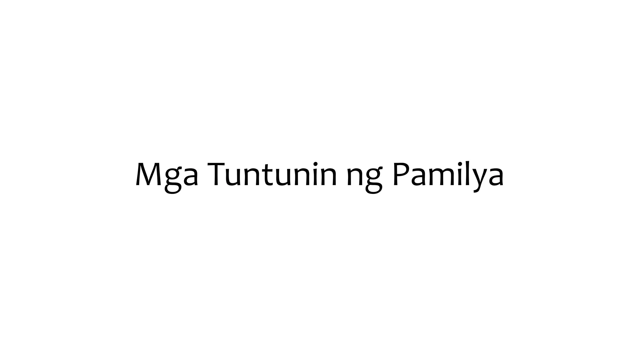 Mga Tuntunin ng Pamilya Ko | PPTX