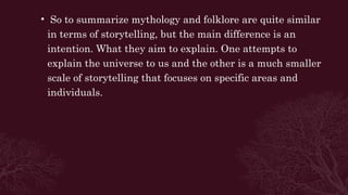 OVERVIEW - Mythology and Folklore - LESSON 2 | PPTX