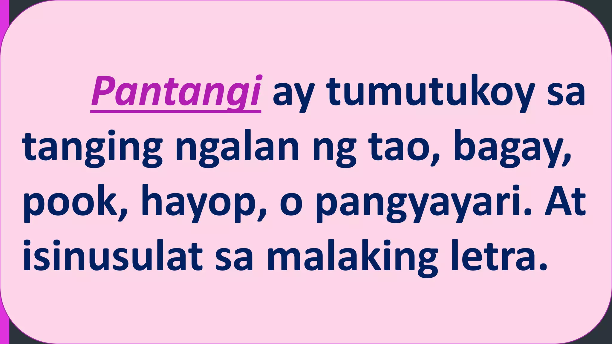 Pangngalang Pantangi 3 | PPT