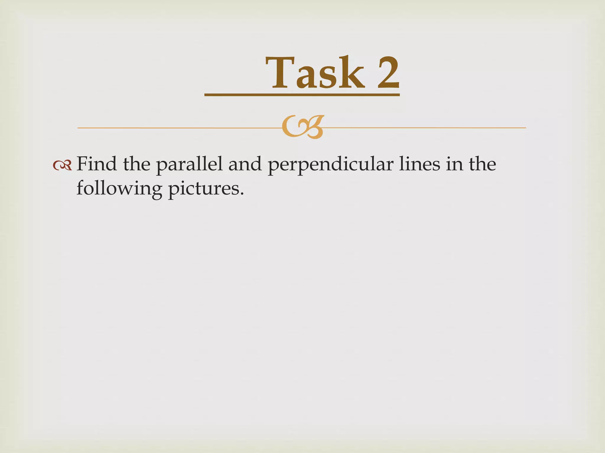 lesson2-parallel and perpendicular lines g7.pptx