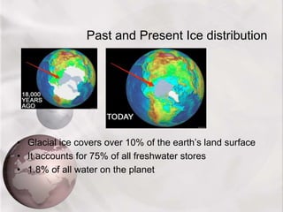 Lesson 2 past and present distribution of ice | PPTX