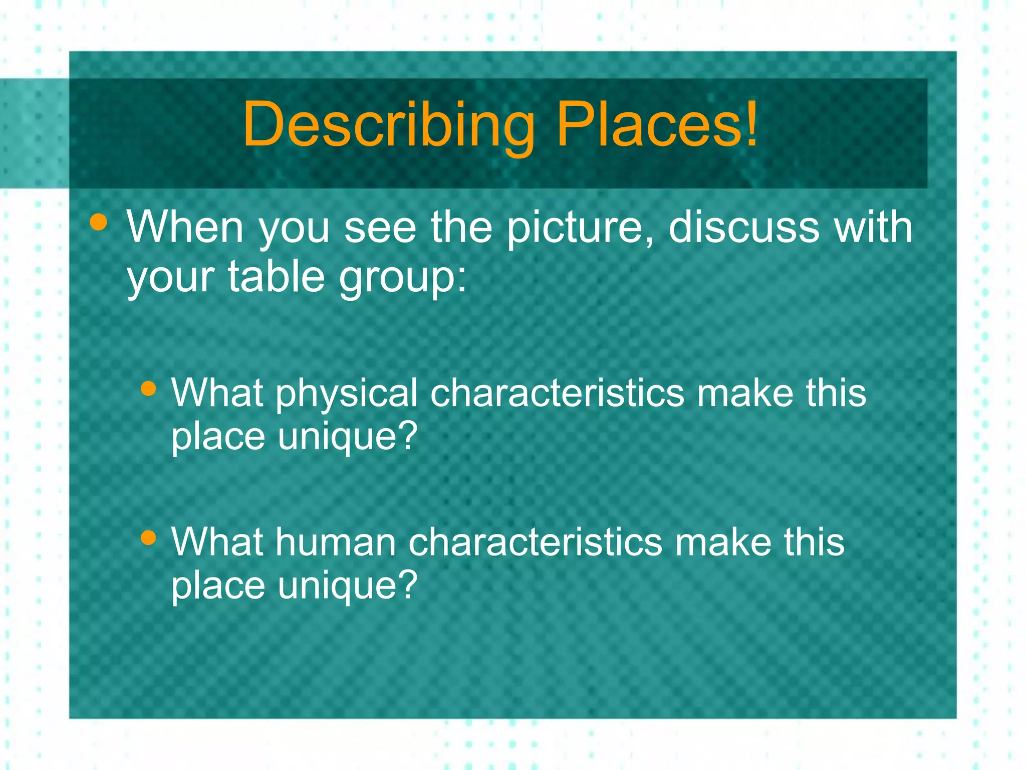 Physical & Human Characteristics | PPT