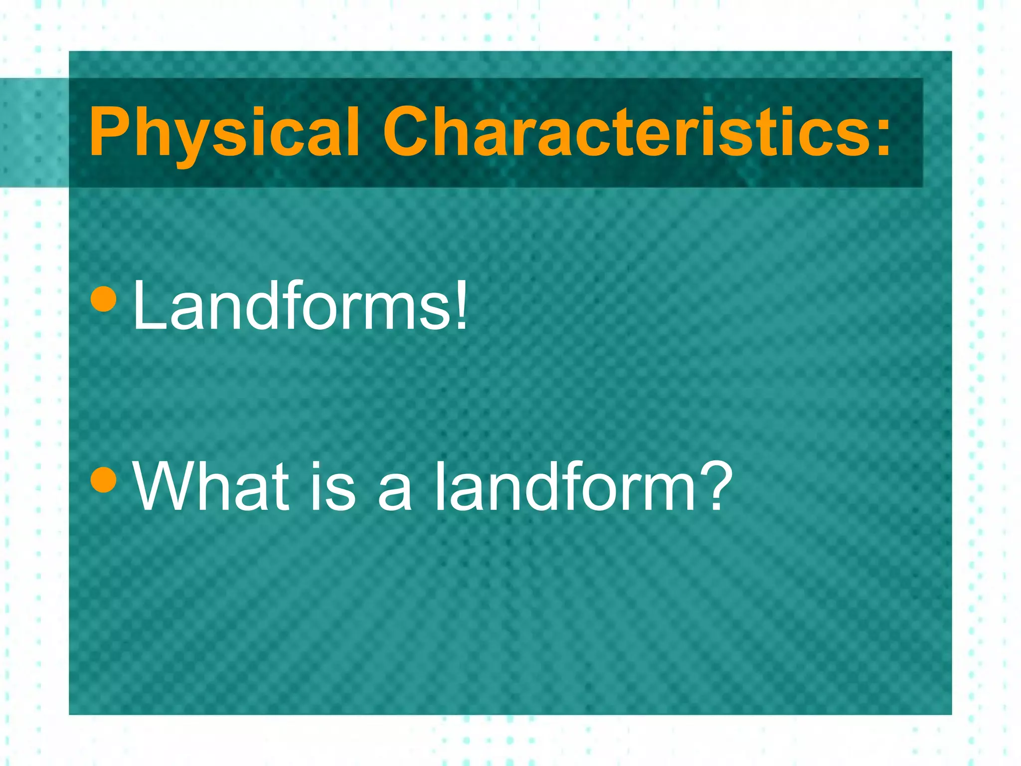 Physical & Human Characteristics | PPT