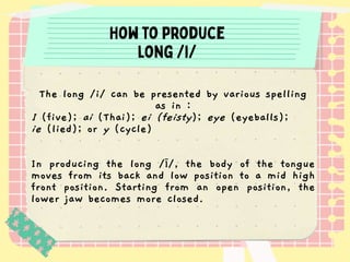 LESSON 2 - Pronouncing words with long i and long e sounds correctly.pptx