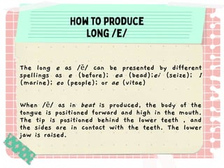 LESSON 2 - Pronouncing words with long i and long e sounds correctly.pptx
