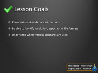 Lesson 2 - Research Video Standards | PPT