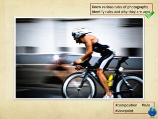 Lesson 2 - Rules of Photography | PPT