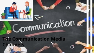 Lesson 2 - The communication media channels.pptx