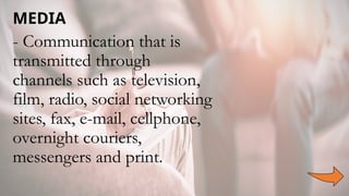 Lesson 2 - The communication media channels.pptx