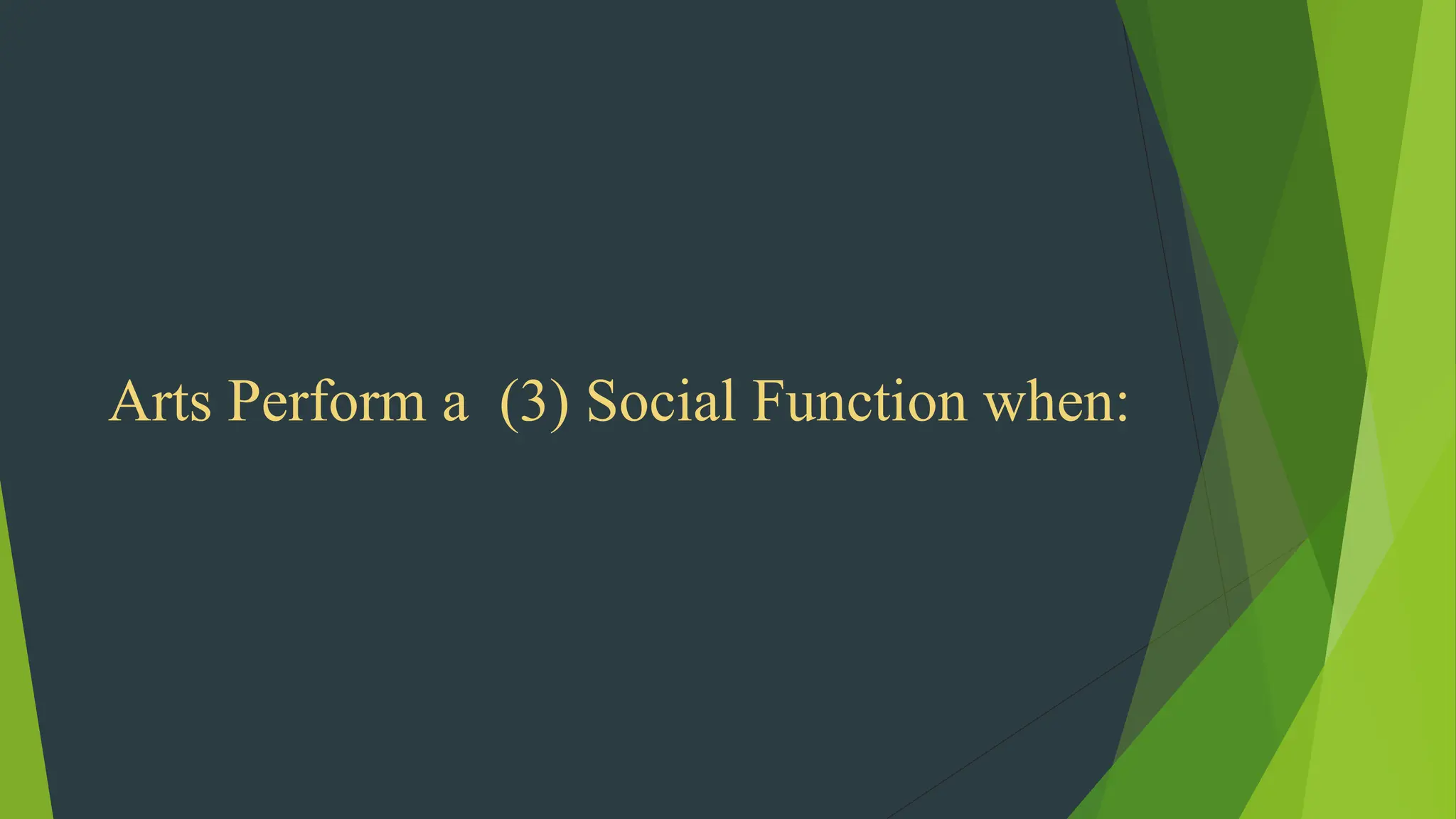 Lesson 2 - The Function of Arts and.pptx