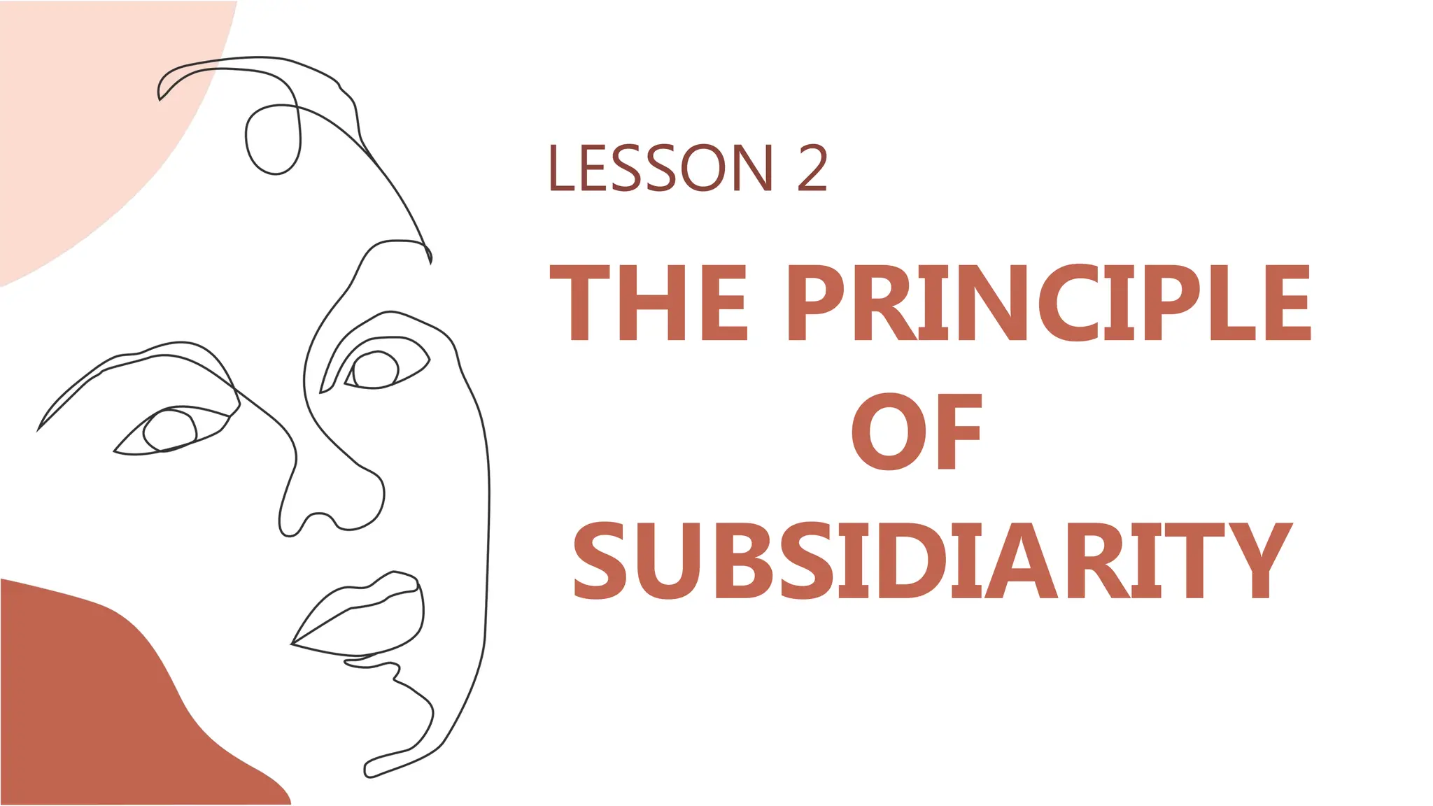 LESSON 2 - THE PRINCIPLE OF SUBSIDIARITY.pptx