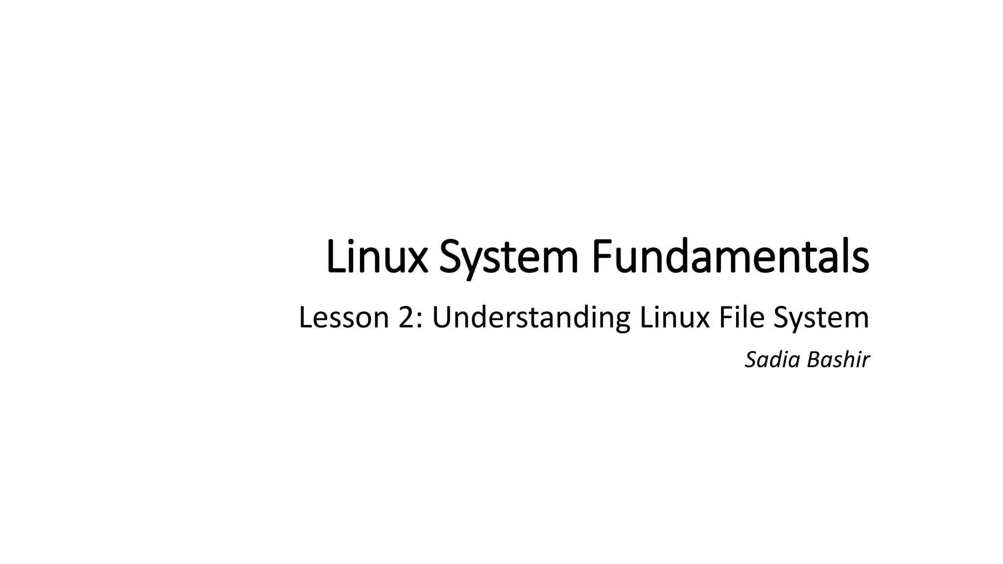 Lesson 2 Understanding Linux File System Ppt