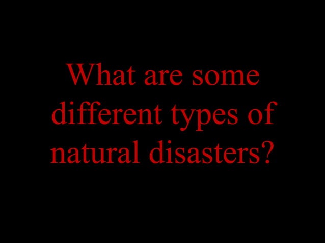Introduction to Natural Disasters | PPTX | Science