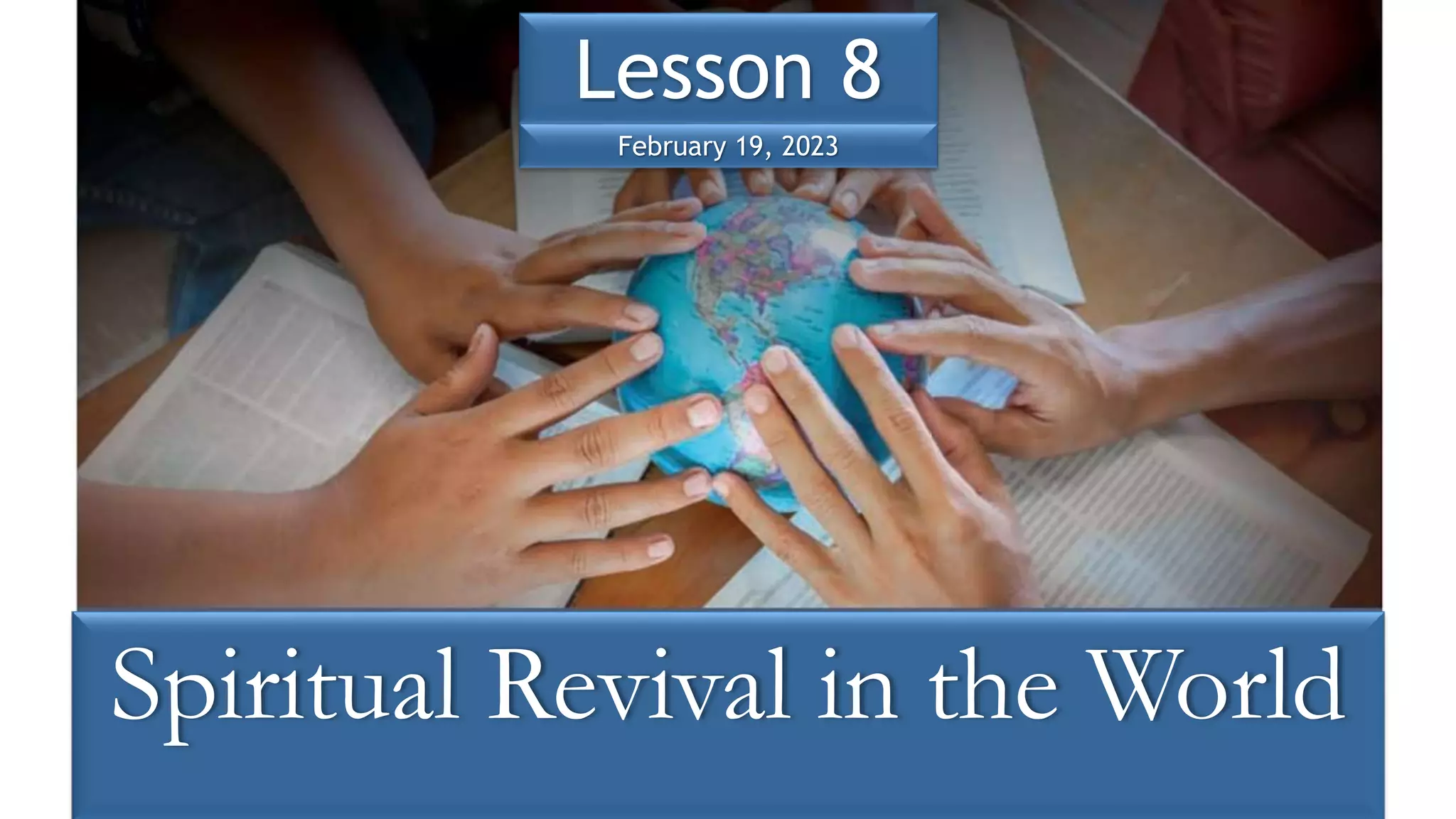Lesson 08: Spiritual Revival in the World.pptx