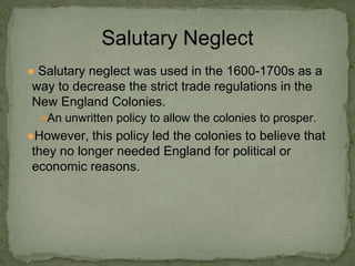Salutary Neglect & French and Indian War | PPT