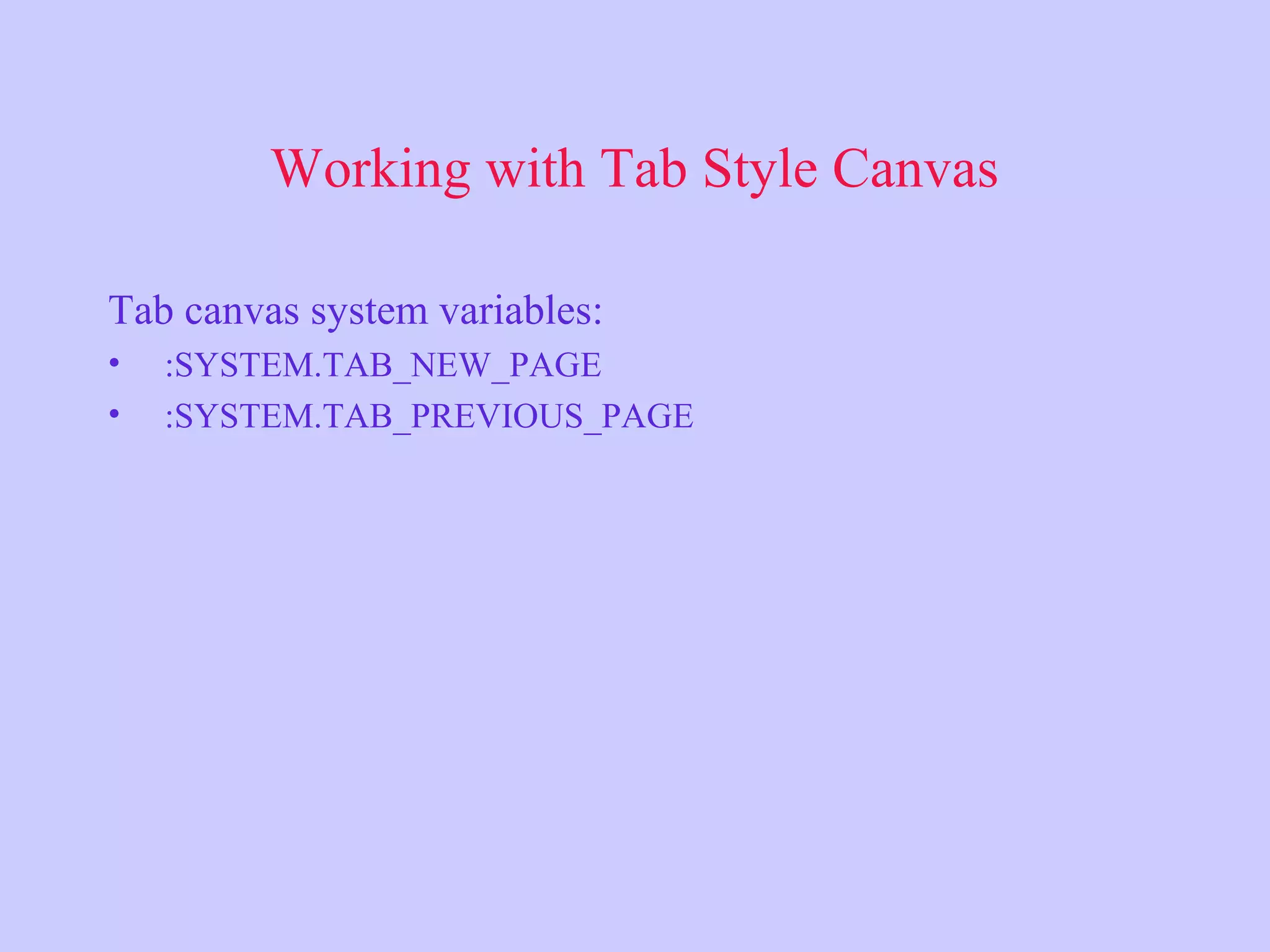 Oracle Forms :Window and Canvases | PPT