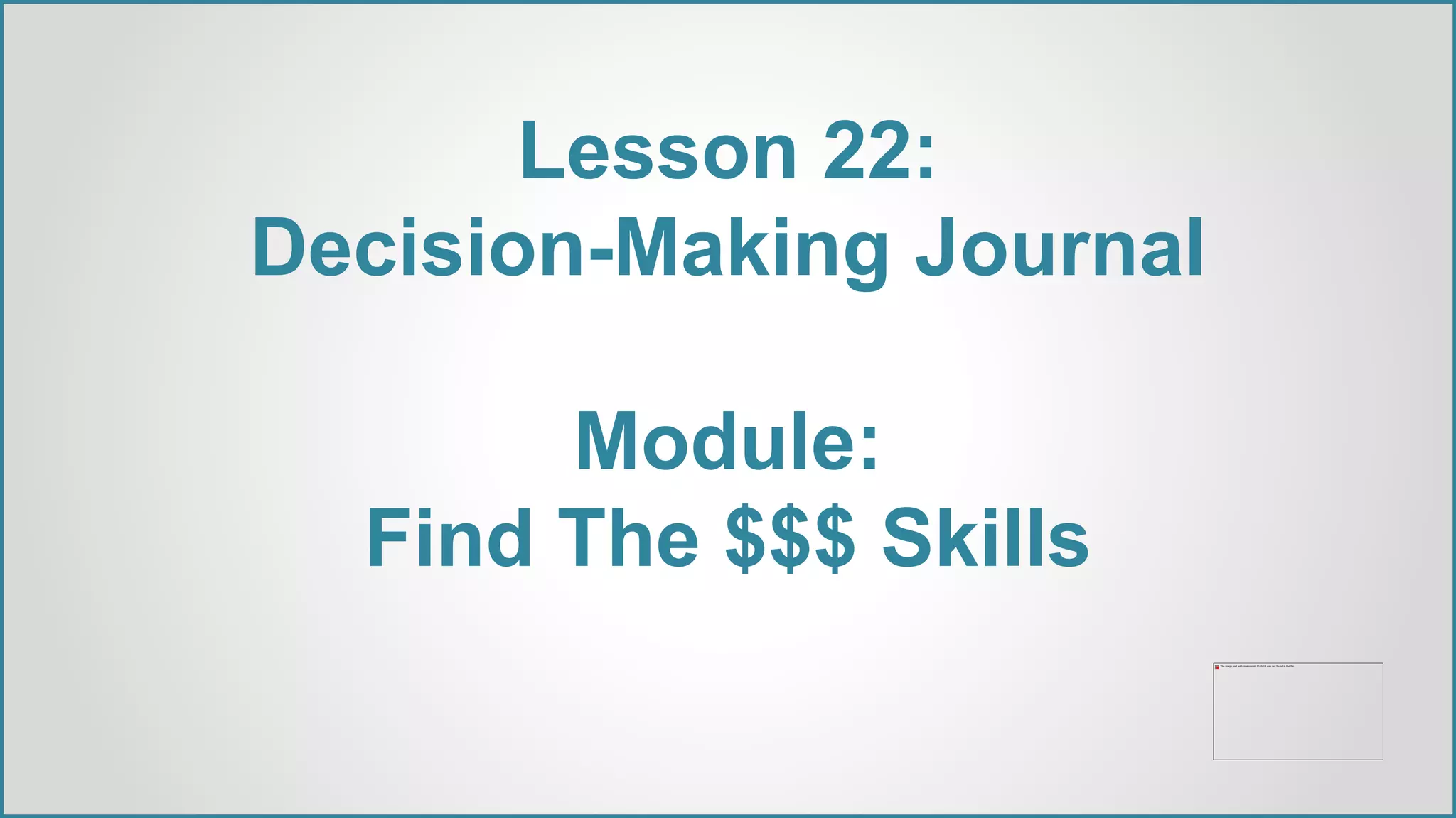 Lesson 22 - Decision Journal.pptx