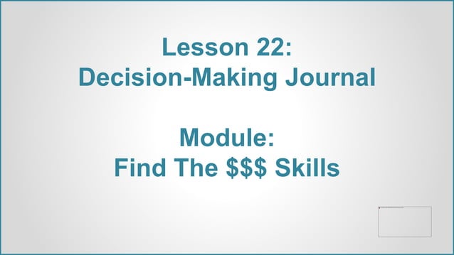 Lesson 22 - Decision Journal.pptx