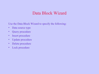 Oracle Forms: Data Blocks on Different Sources | PPT