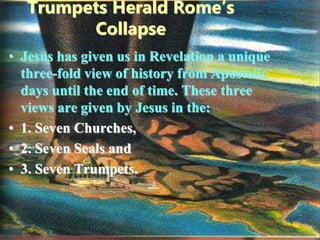 Lesson 23 Rev Sem Trumpets Herald Romes Collapse-1.ppt