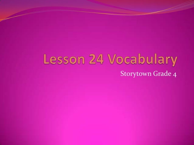 Storytown Lesson 24 Vocabulary | PPT