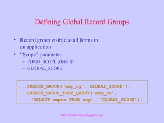 Oracle Forms: Record Groups | PPT