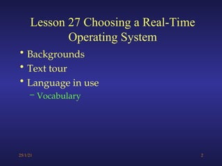 Lesson 27 Choosing a Real-Time Operating System (Lecture 8).ppt