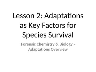 Lesson_2_grade 9 science Adaptations.pptx