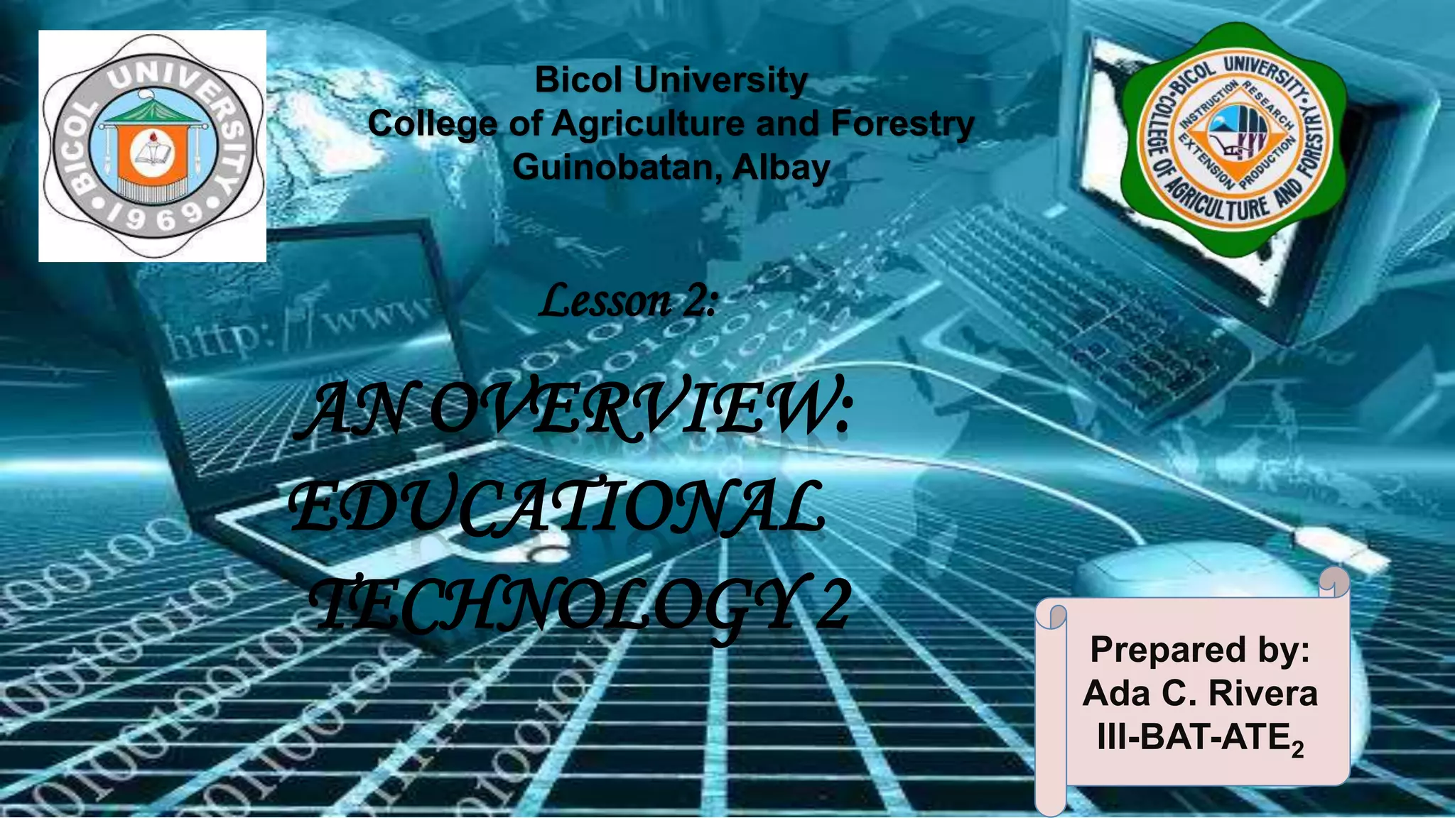 Lesson 2 an overview educ.tech 2 | PPT