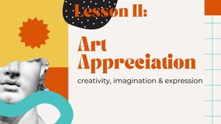 Lesson 2 art appreciation | PPTX