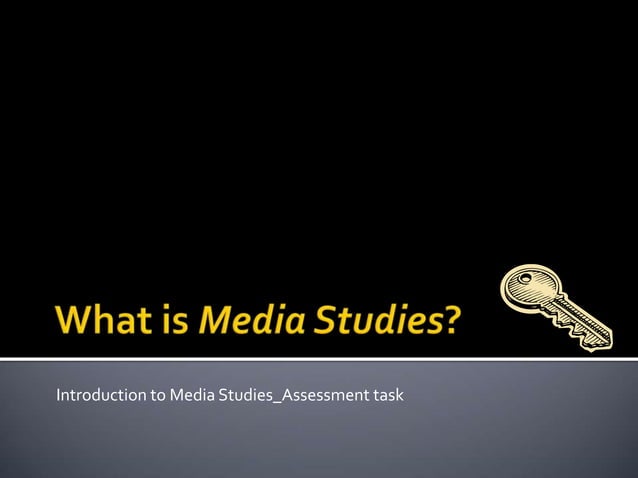 Introduction to Media Studies Assessment task | PPT