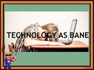 Lesson 2 Boon or Bane.pptx