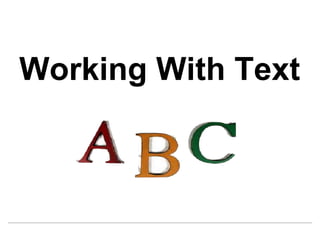 Working with Text | PPT