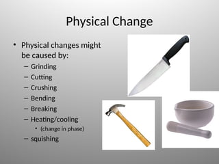 LESSON 2 Chemical and physical properties of matter.ppt