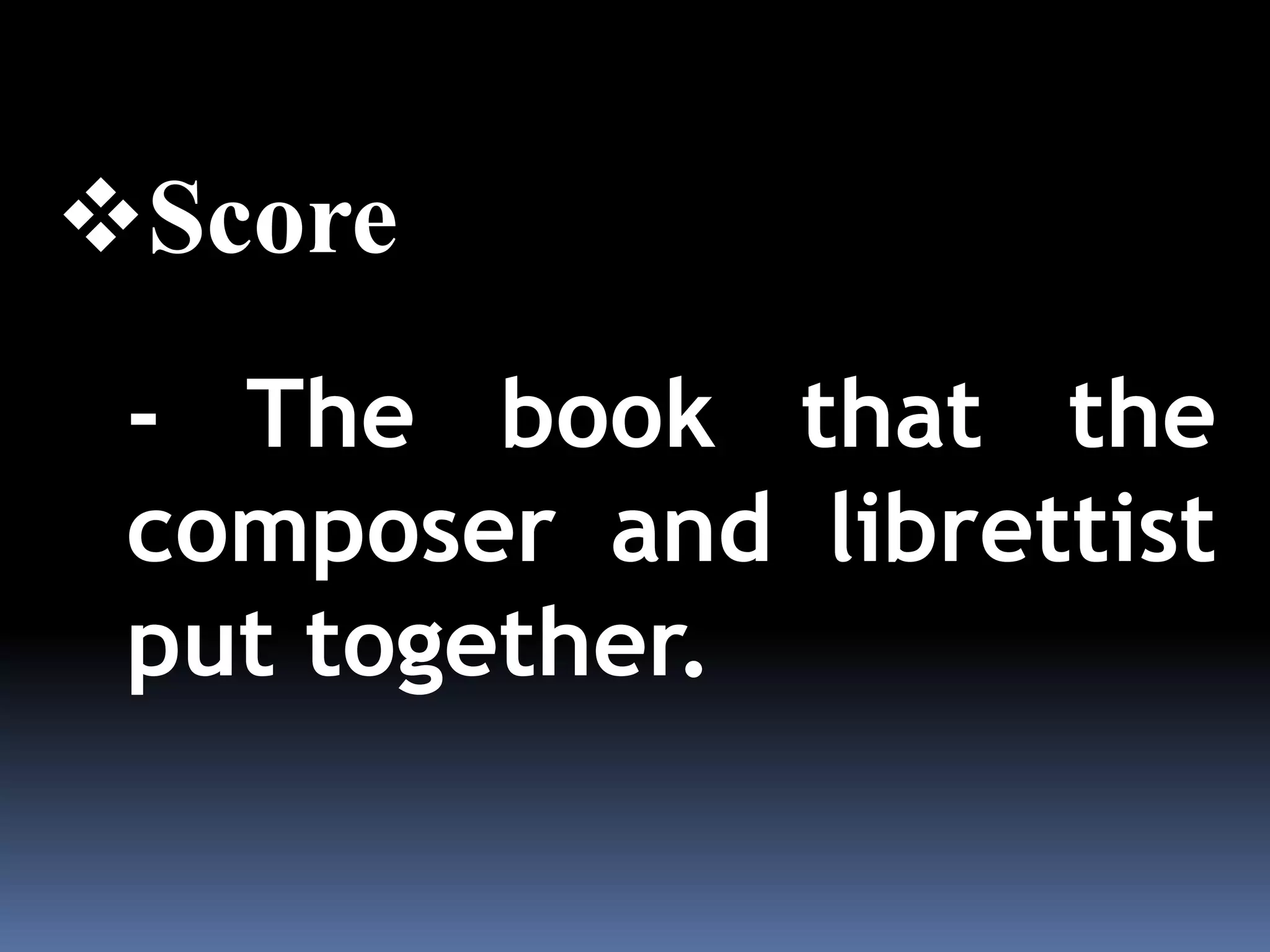 Music 9 Lesson 2 components of an opera | PPTX