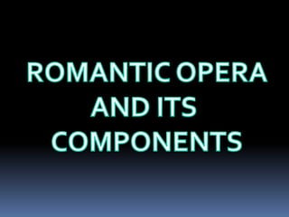 Music 9 Lesson 2 components of an opera | PPTX