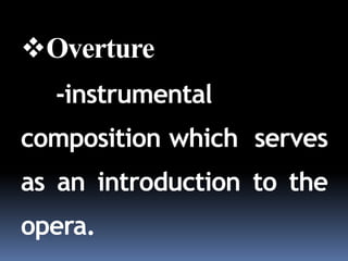 Music 9 Lesson 2 components of an opera | PPTX