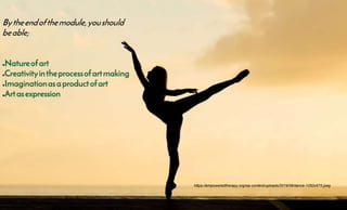 Lesson 2 Creativity, imagination and expression PPT.pptx | Arts and ...