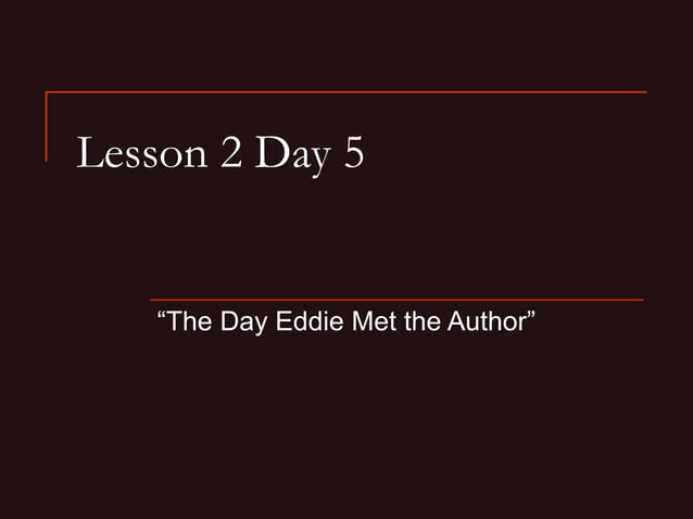 Lesson 2 day 5 | PPT