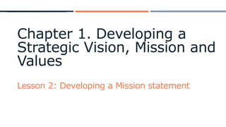 Lesson 2 developing a mission statement | PPTX