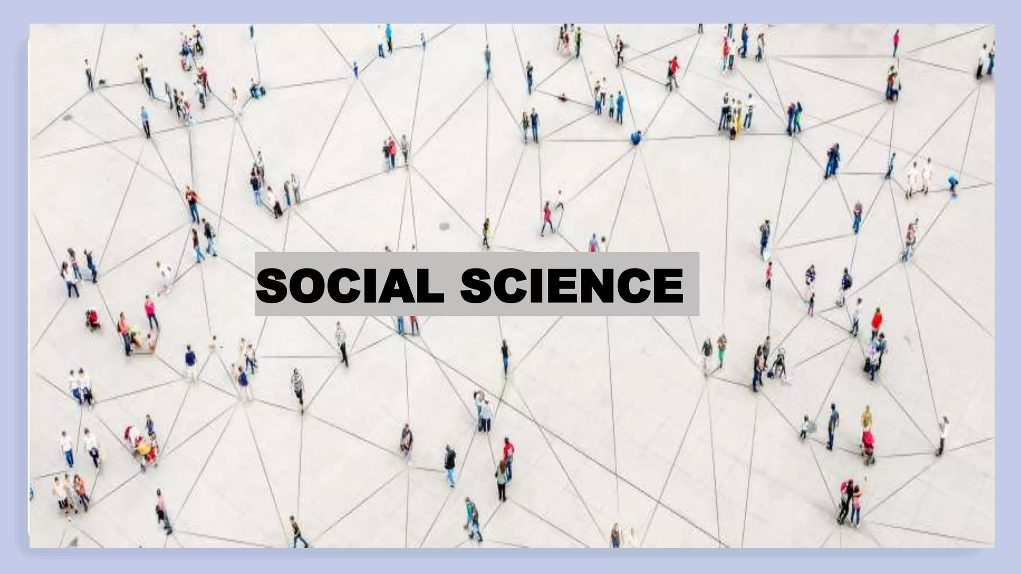 LESSON 2 DISCIPLINE AND IDEAS IN SOCIAL SCIENCE.pptx