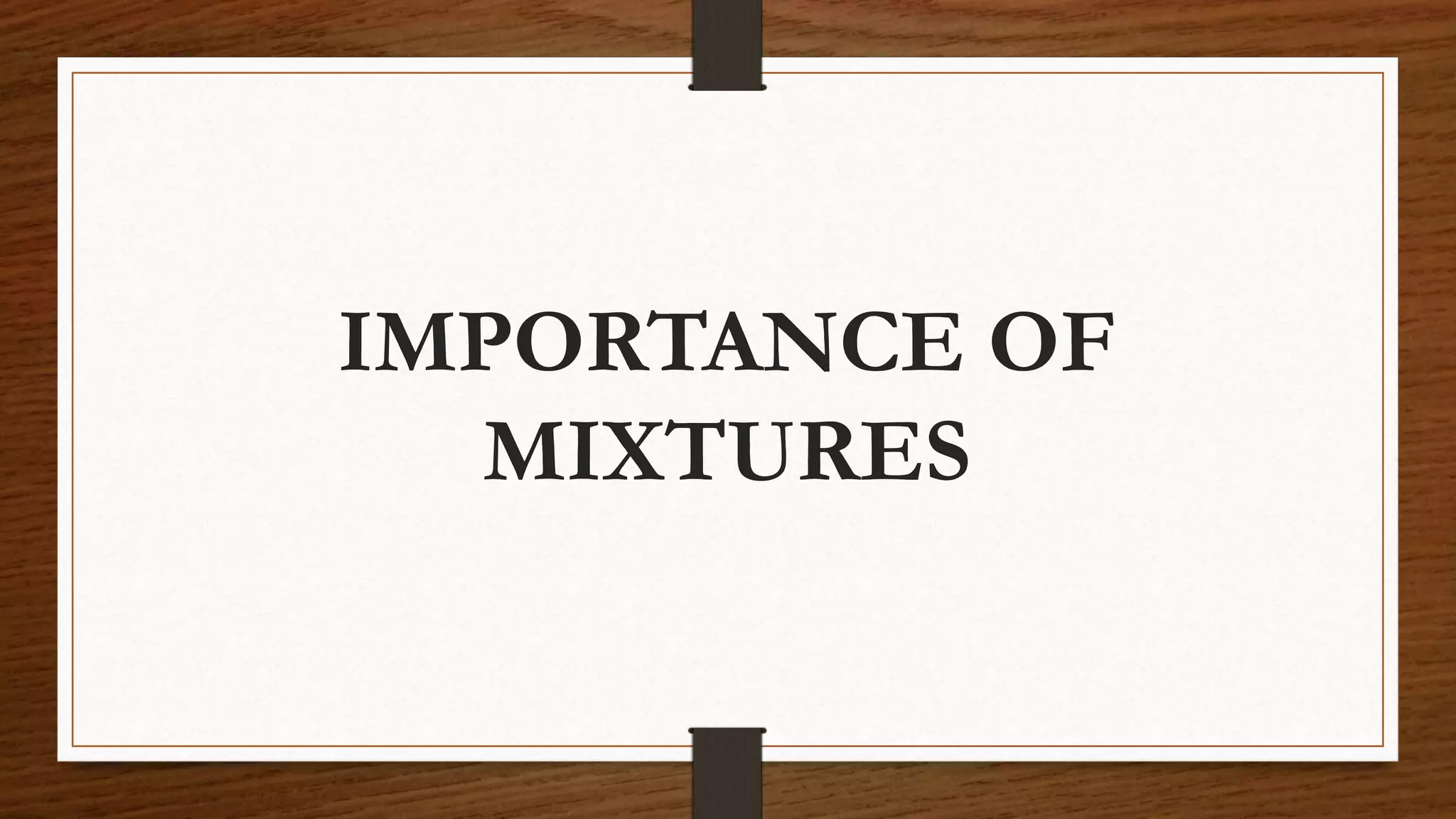 Lesson 2 Effects of Mixtures.pptx