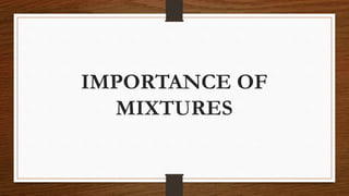 Lesson 2 Effects of Mixtures.pptx