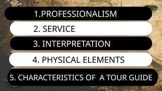 LESSON 2: ELEMENTS OF TOUR GUIDING.pptx