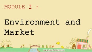 Lesson 2 Environment and Market , Concept Development | PPTX